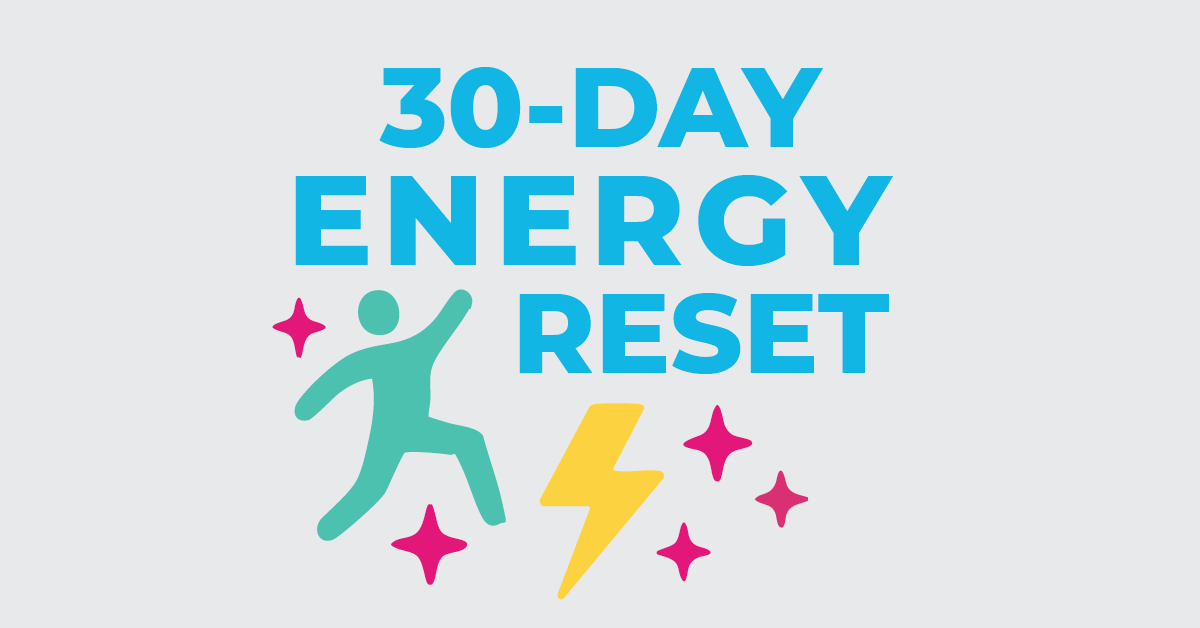 30-Day Energy Reset: Small Steps to Feel Better Every Day