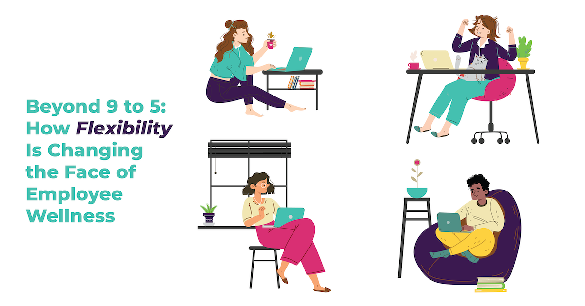How to Create Flexibility in the Workplace to Improve Employee Wellness