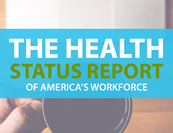 The Health Status Report of America’s Workforce [Free Download]