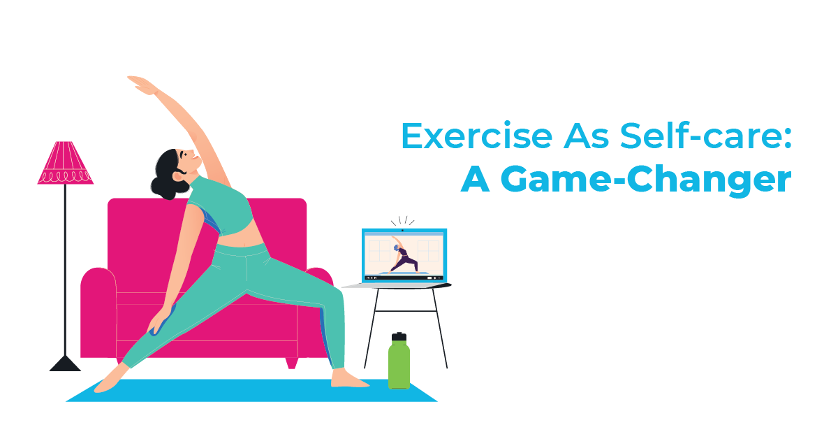 How to Treat Exercise Like Self-Care, and Why It Helps