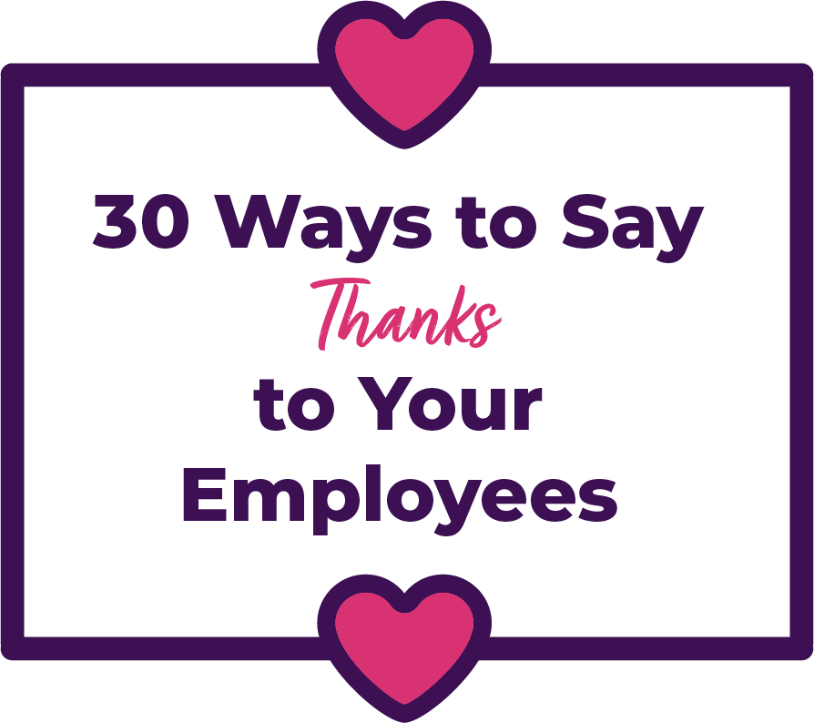 Gratitude Challenge 2019: 30 Ways to Say Thanks to Your Employees