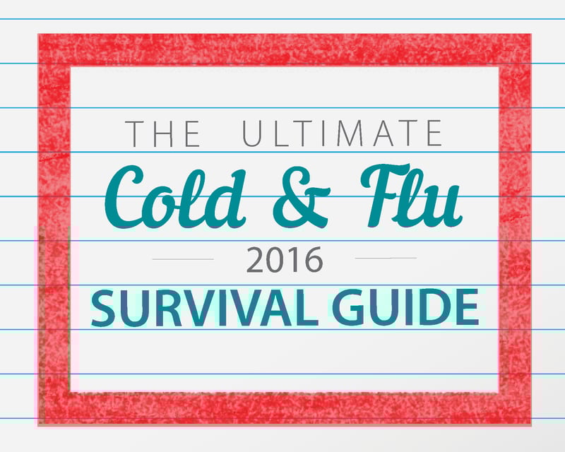 The Ultimate Guide to Cold and Flu Season