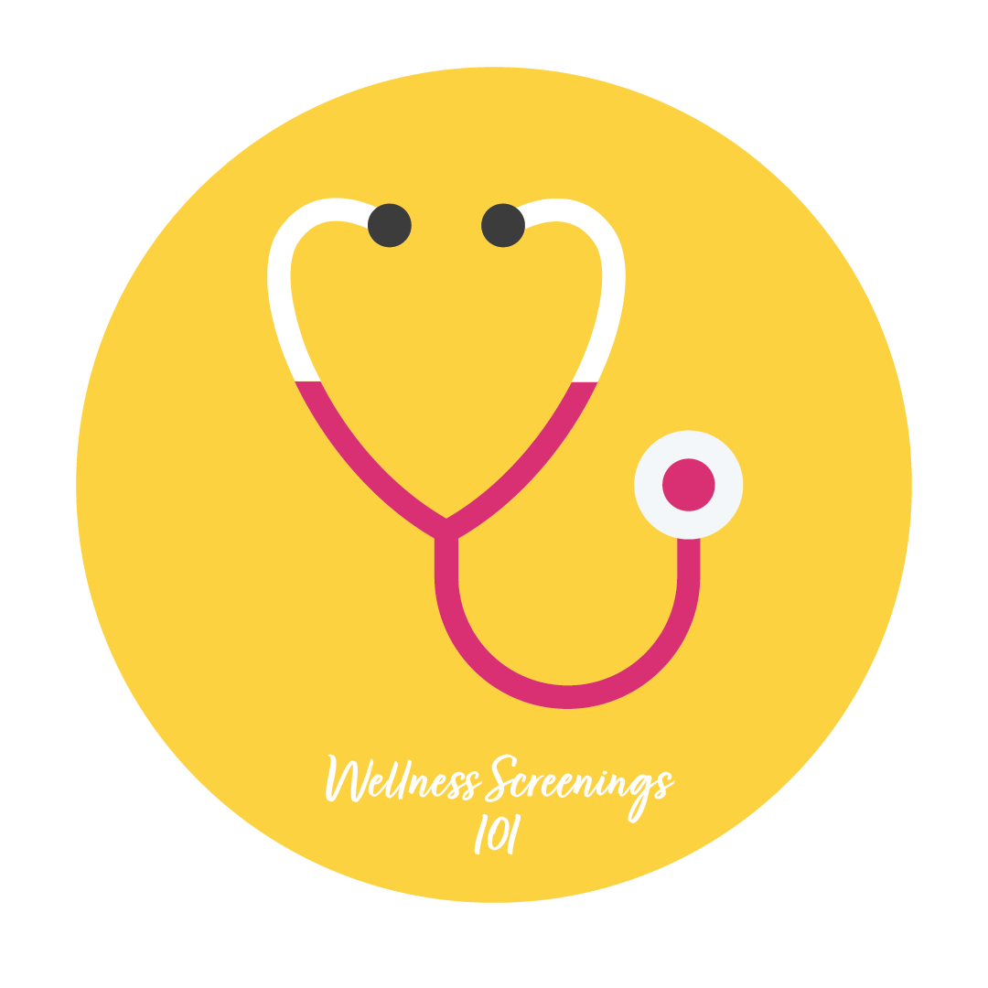 Wellness Screenings 101: All You Need to Know