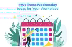 52 Wellness Wednesday Ideas for Your Workplace