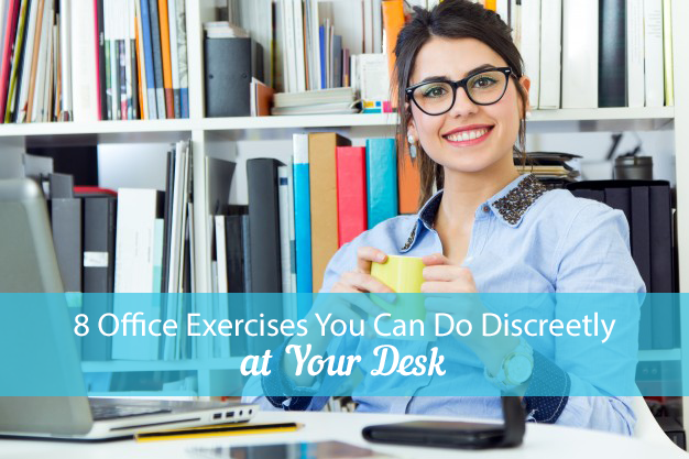8 Office Exercises You Can Do Discreetly at Your Desk