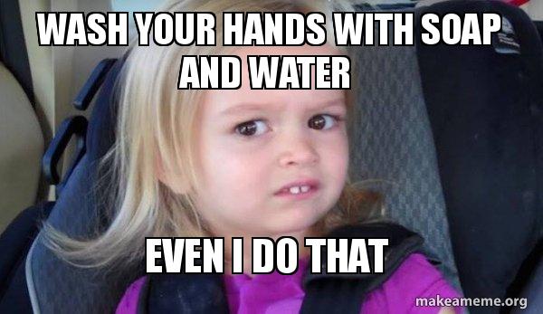 The 13 Best Memes & Gifs for Handwashing Awareness Week