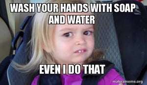 The 13 Best Memes & Gifs for Handwashing Awareness Week