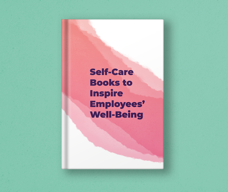 15 Self-Care Books to Inspire Employees’ Well-Being